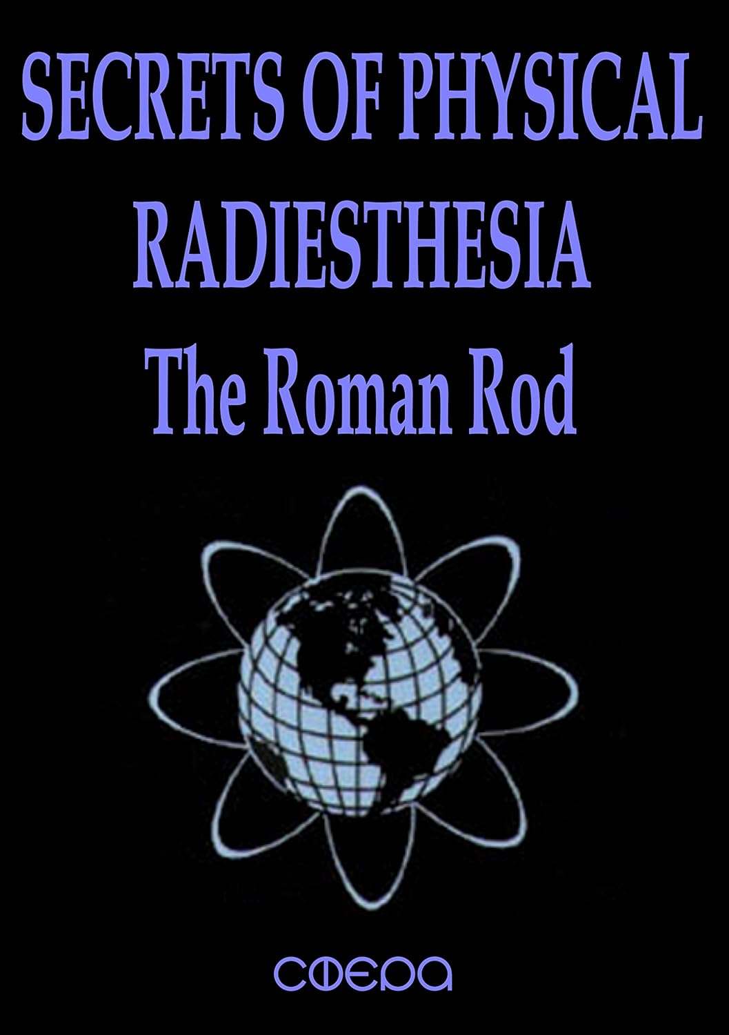 Secrets of Physical Radiesthesia: The Roman Rod - Archaeological ...